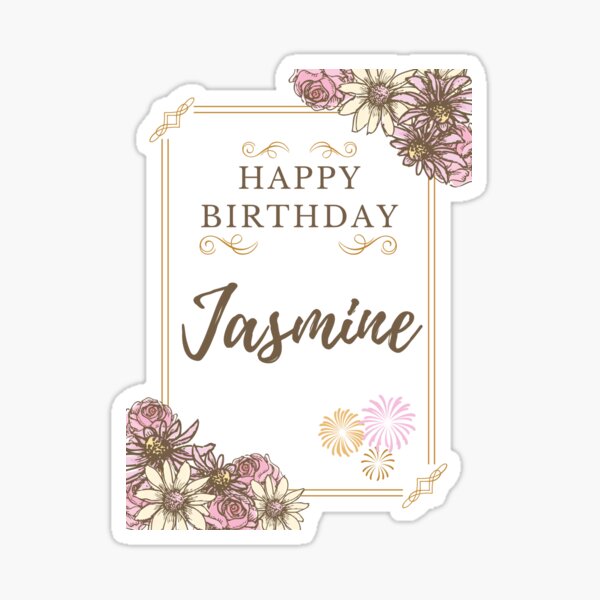 "Happy Birthday Jasmine | Happy Birthday Card For Jasmine" Sticker for ...