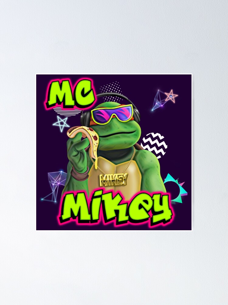"MC MIKEY" Poster by wil2liam4 | Redbubble