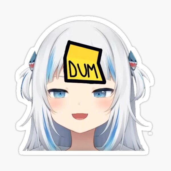 "Gawr Gura DUM" Sticker for Sale by Gawrgura | Redbubble