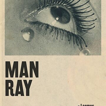 "Man Ray - Larmes (Tears)" Poster for Sale by Not a Lizard | Redbubble