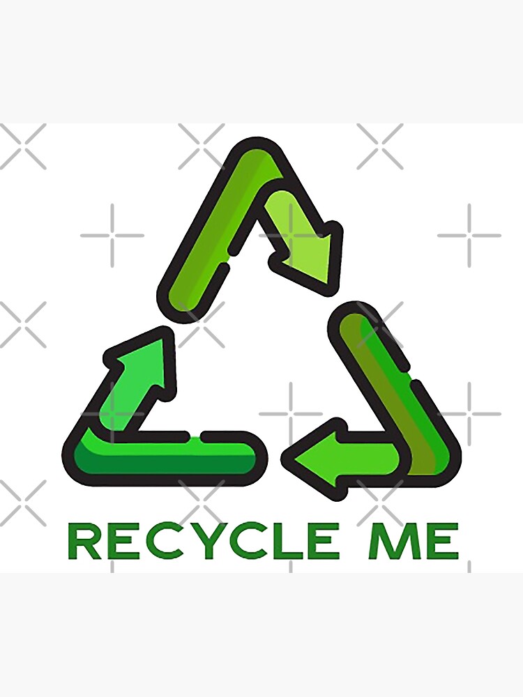 "Recycle me" Poster by HassanEGY | Redbubble