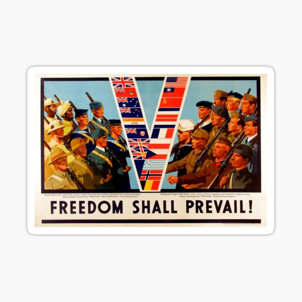 "Freedom Shall Prevail World War 2 Propaganda" Sticker for Sale by ...
