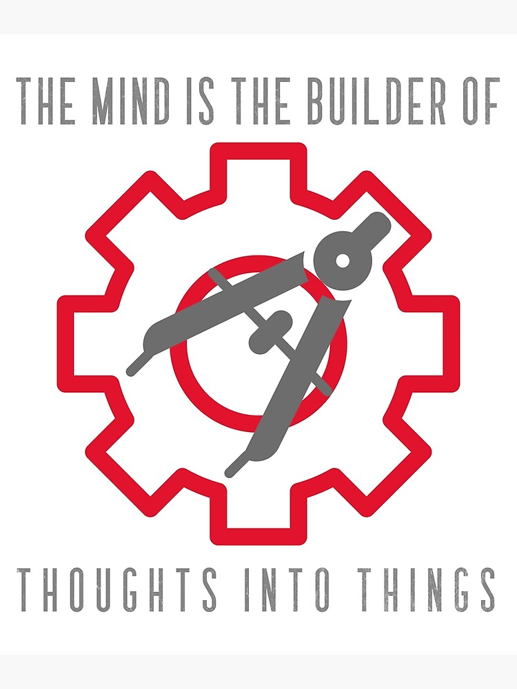 "Mind is the Builder" Poster by dboston1120 | Redbubble