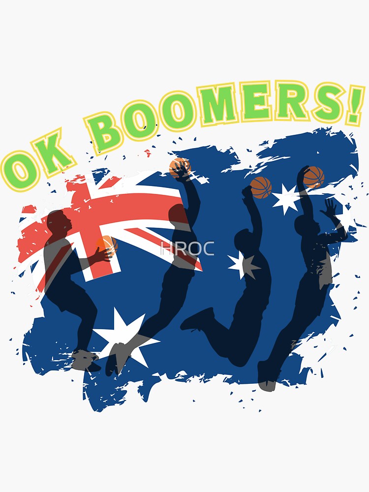 "OK Boomers - Basketball Australia" Sticker for Sale by HROC | Redbubble