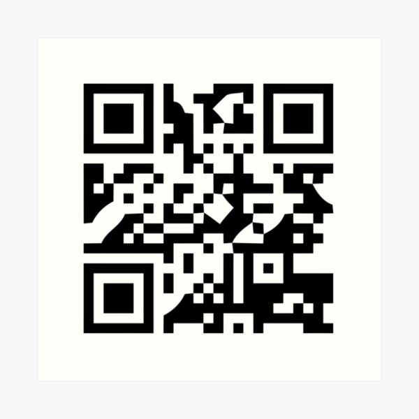 "Rick Astley Rick Rolled QR Code " Art Print for Sale by acquiesce13 ...
