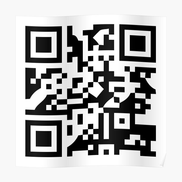 "Rick Astley Rick Rolled QR Code " Poster by acquiesce13 | Redbubble