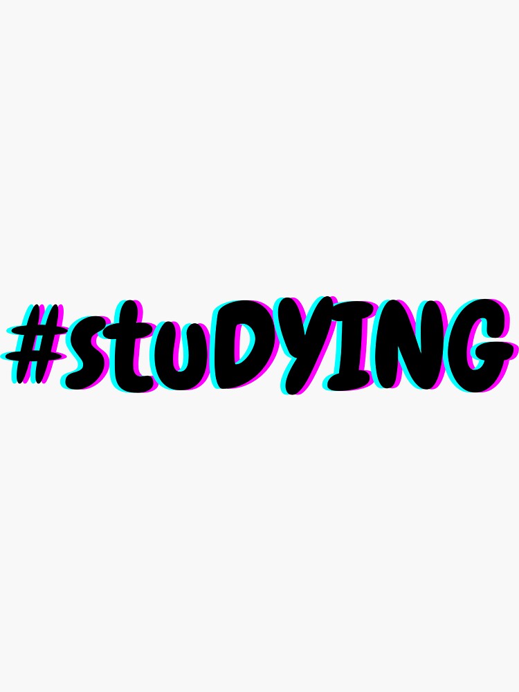 "stuDYING" Sticker for Sale by Figure1Designs | Redbubble