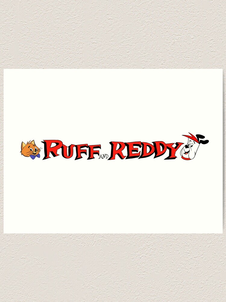 "Ruff and Reddy Logo" Art Print for Sale by vinylguy64 | Redbubble