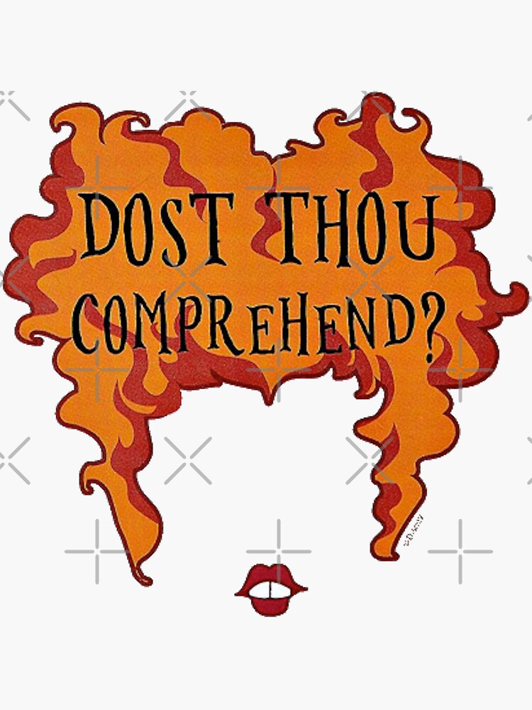 "Dost Thou Comprehend? " Sticker for Sale by lindsalexandra | Redbubble
