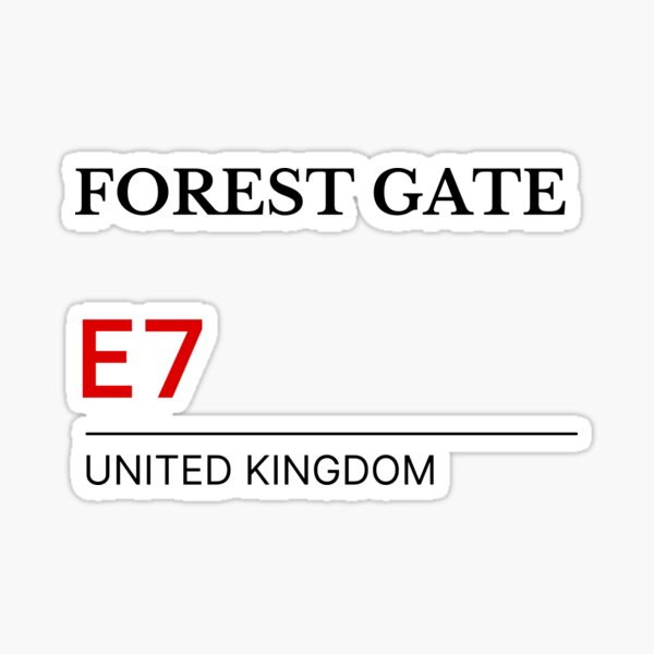 "Postcode Forest Gate E7 United Kingdom" Sticker for Sale by ...