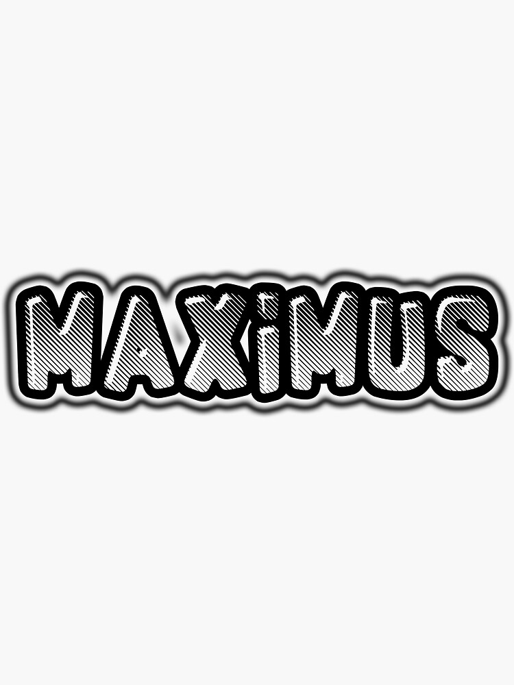 "MAXIMUS" Sticker for Sale by cools-name | Redbubble