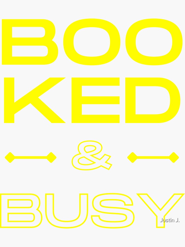 "Booked & Busy" Sticker for Sale by Jazoo90 | Redbubble