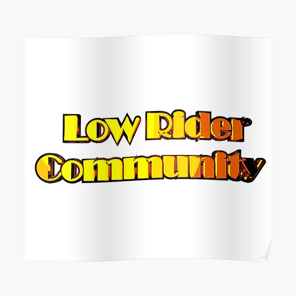 "Low rider community, 3d text on tshirts, sweet shirts and hoodies ...