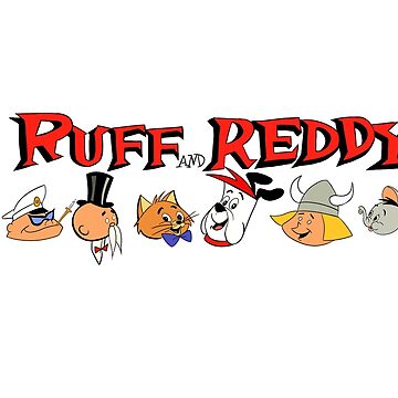 "Ruff and Reddy Cast" Essential T-Shirt for Sale by vinylguy64 | Redbubble