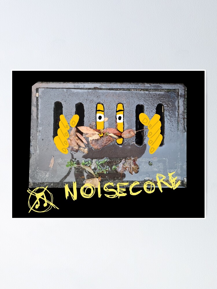 "Noisecore " Poster for Sale by Ruggine | Redbubble