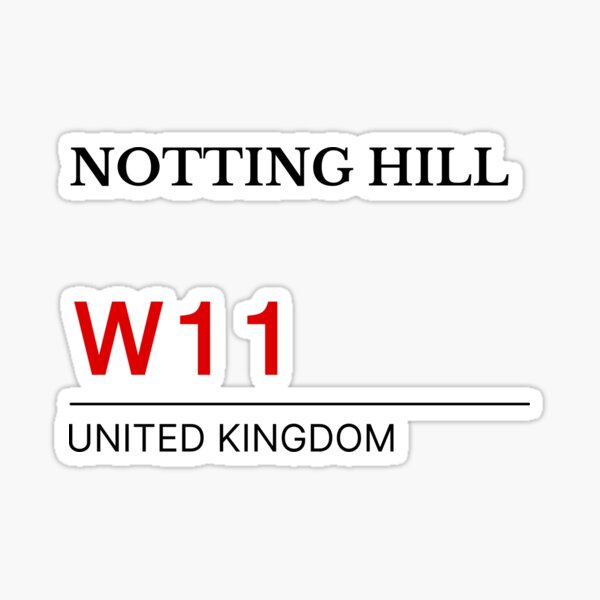 "Postcode Notting Hill W11 United Kingdom" Sticker for Sale by ...