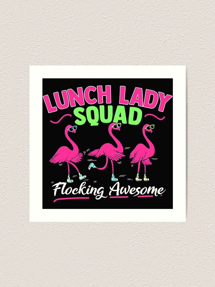 Womens Funny Lunch Lady Squad I Magical Cafeteria Queen Art Print By