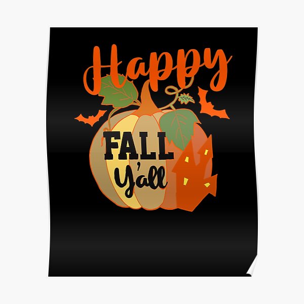 "Happy Fall Y’all." Poster for Sale by papaipapai198 | Redbubble