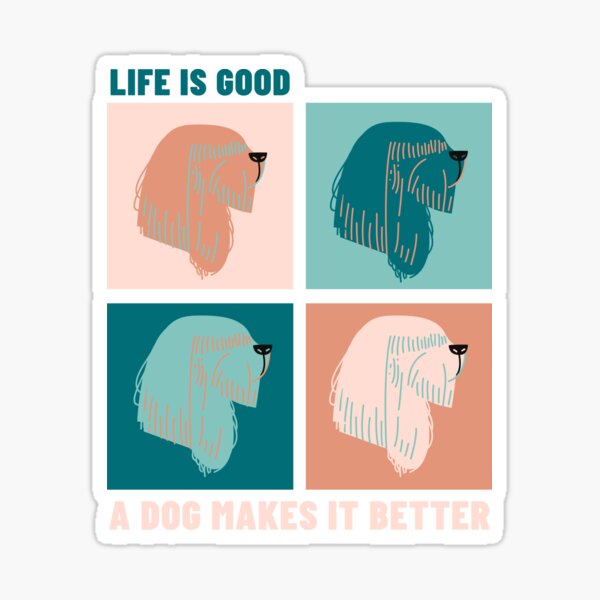 "Life Is Good A Dog Makes It Better" Sticker for Sale by KLADYSOON ...