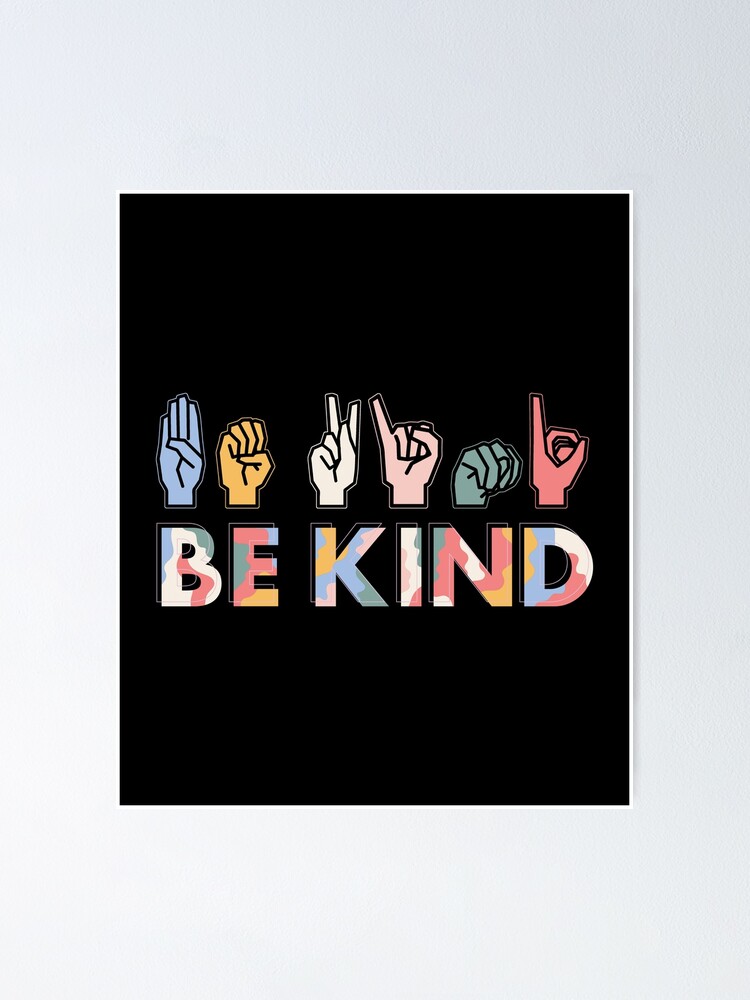 " Be Kind - Colorful Hand Sign - ASL Fingerspelling - Interpreter ASL ...
