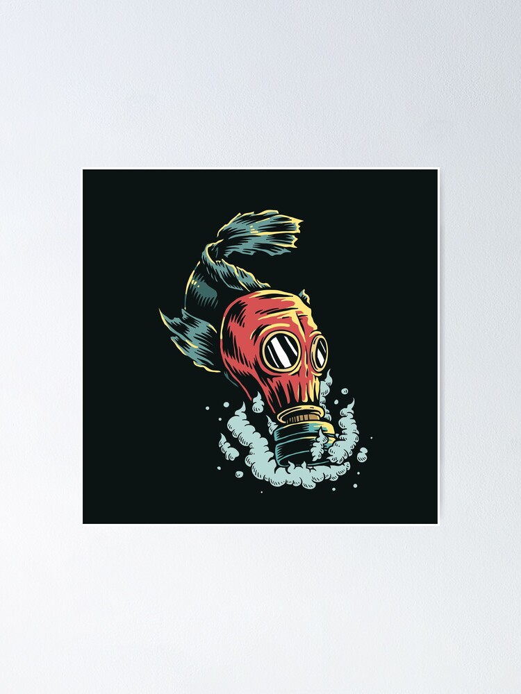 "Fish Wearing Gas Mask Polluted Water Illustration" Poster for Sale by ...