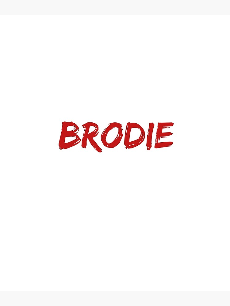 "BRODIE" Poster for Sale by keoopolouis | Redbubble