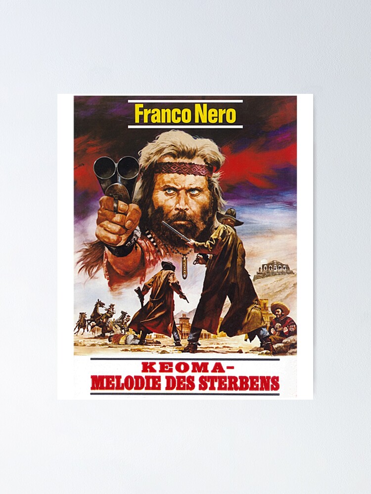 "Keoma " Poster by HerIeman7 | Redbubble