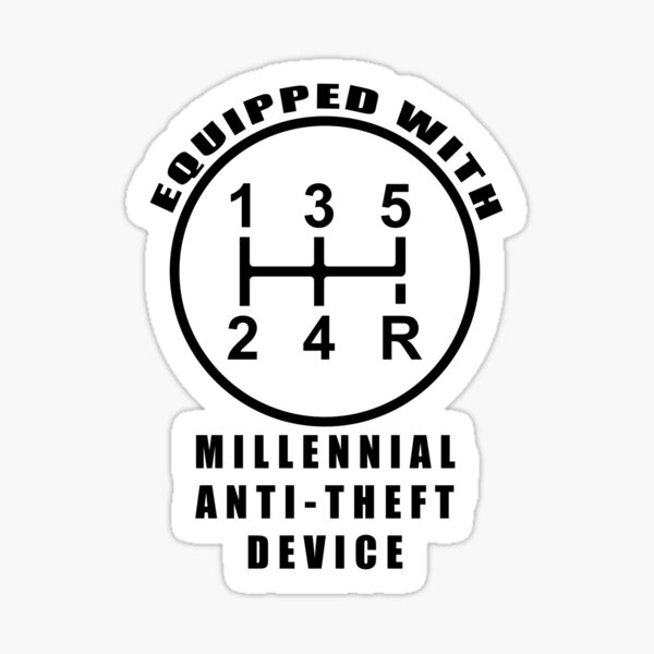 "Equipped with Millennial Anti Theft Device" Sticker for Sale by gwandi ...