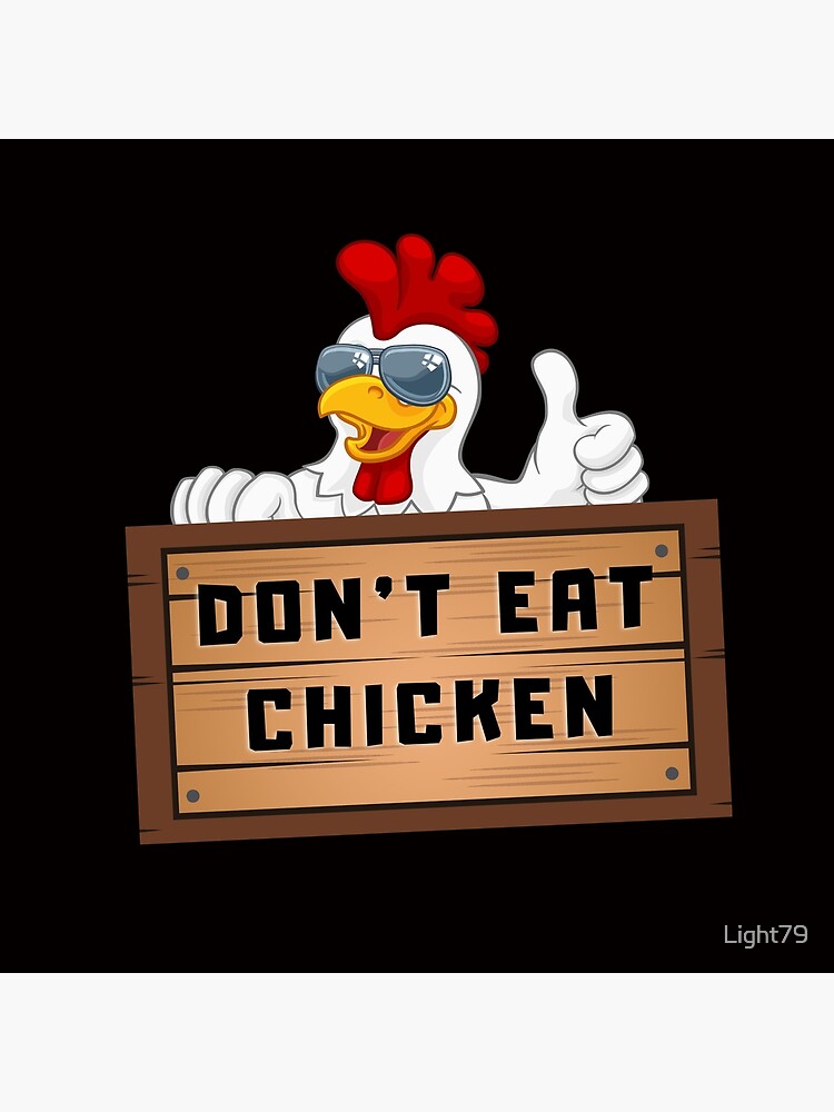 "Rooster Wear sign Dont eat chicken" Poster by Light79 | Redbubble