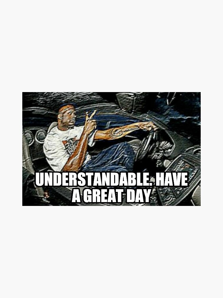  Shaq Understandable Have A Great Day Meme Sticker For Sale By 