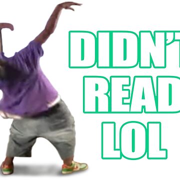 "Didn't Read LOL - Meme" Art Board Print for Sale by sticker-stacker ...