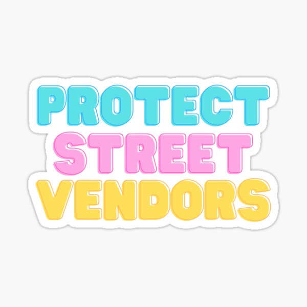 "Protect street vendors" Sticker for Sale by TownJewel | Redbubble