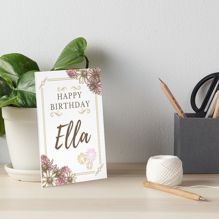 "Happy Birthday Ella | Happy Birthday Card For Ella" Art Board Print by ...