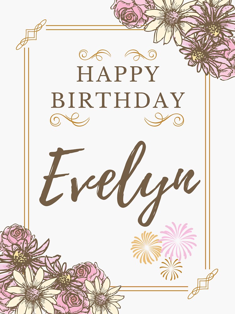 "Happy Birthday Evelyn | Happy Birthday Card For Evelyn" Sticker for ...