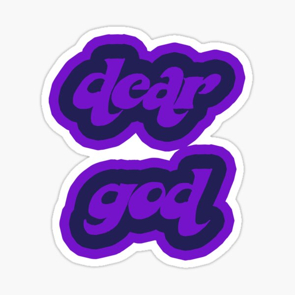 "dear god" Sticker for Sale by vbsartwork | Redbubble