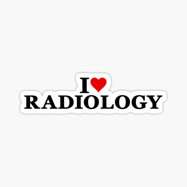 "I Love Radiology" Sticker for Sale by Easy-Teezy | Redbubble