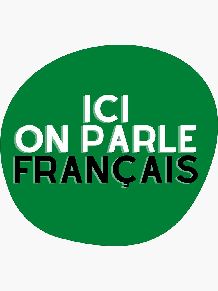 "Ici on parle français" Sticker for Sale by karabeutt | Redbubble