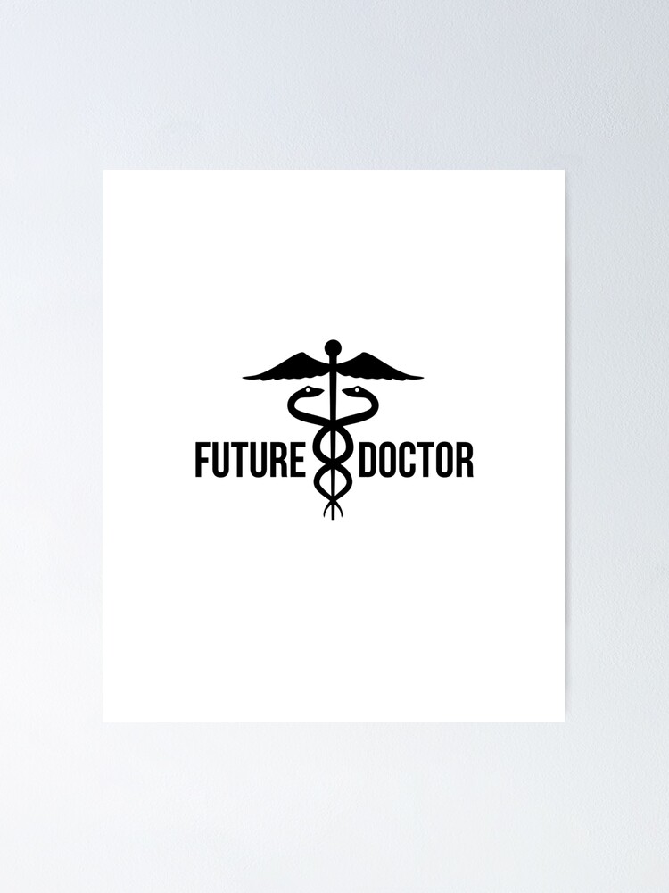 "Future Doctor" Poster for Sale by StrikeLee | Redbubble