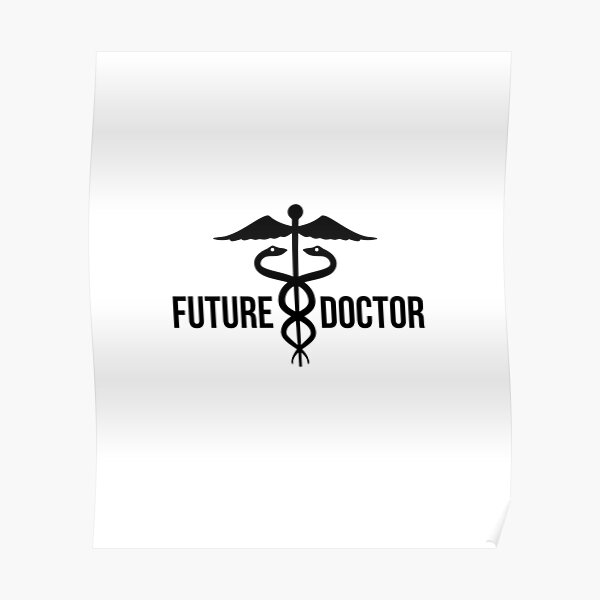 "Future Doctor" Poster for Sale by StrikeLee | Redbubble