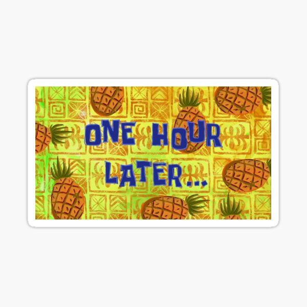 One Hour Later Gifts & Merchandise | Redbubble