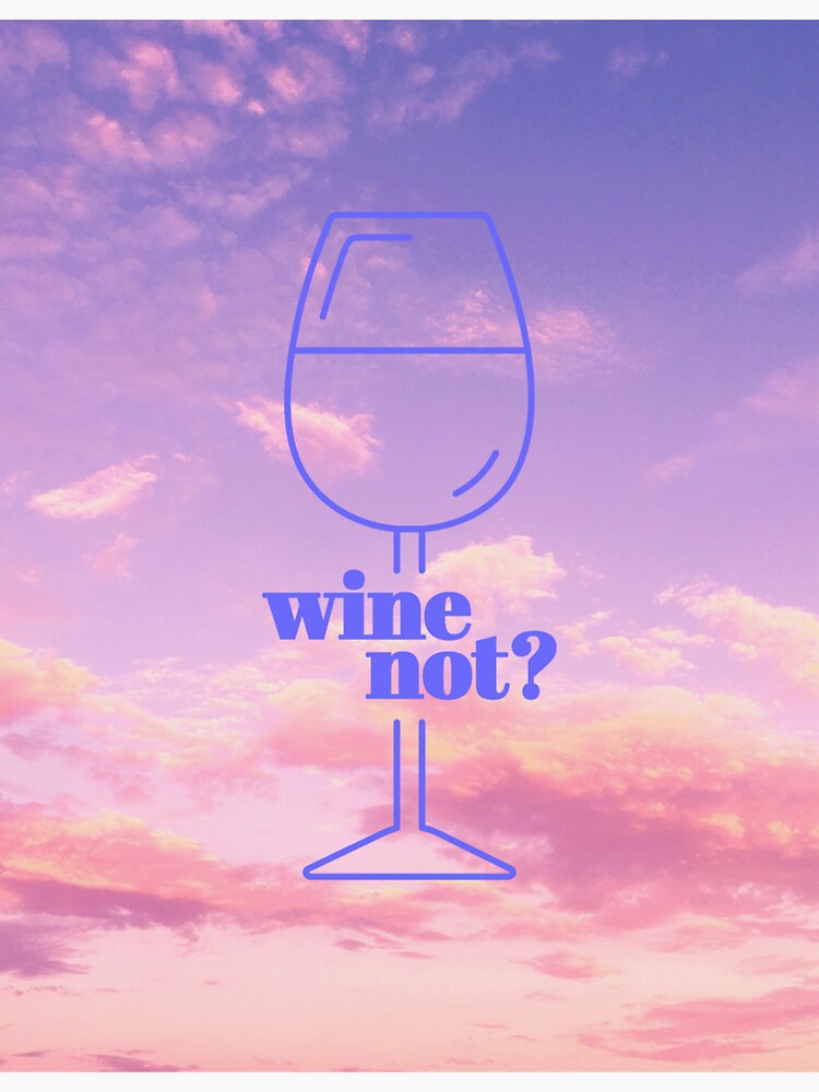 "Wine not " Sticker for Sale by Alzafarana | Redbubble