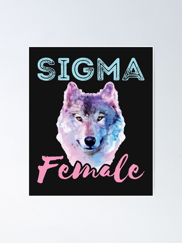 "Sigma Female Loner Wolf Lone Funny Meme" Poster for Sale by jaygo ...