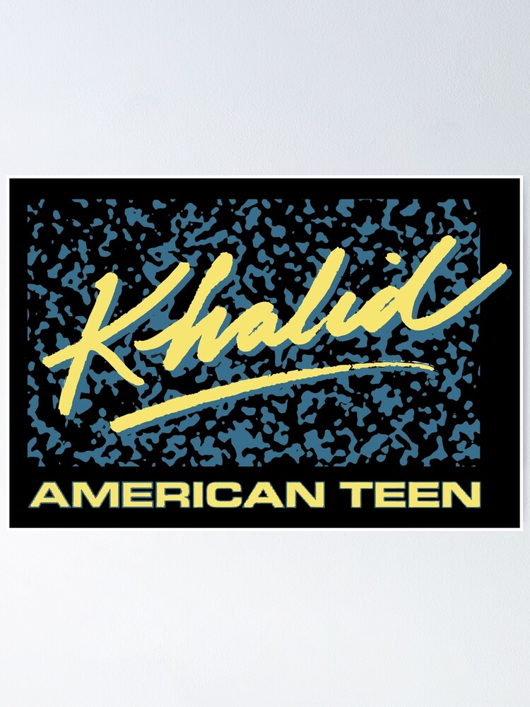 "khalid american teen logo" Poster for Sale by futter91 | Redbubble