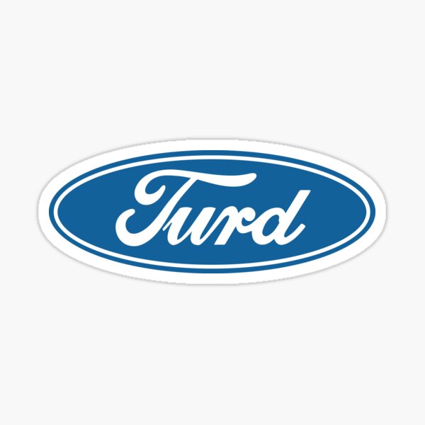 "Ford / Turd" Sticker for Sale by op4or | Redbubble