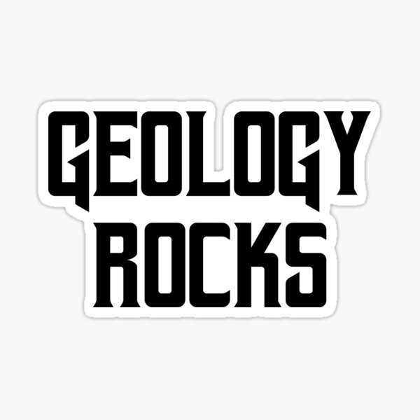 "Geology Rocks" Sticker for Sale by teesaurus | Redbubble