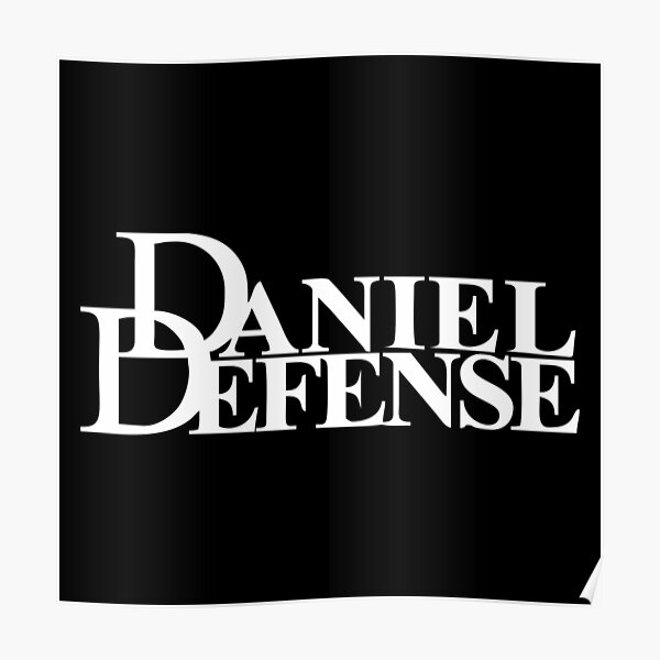 Daniel Defense Posters | Redbubble