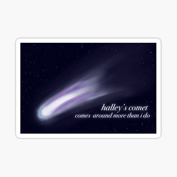 "halley’s comet " Sticker for Sale by byameliaa | Redbubble