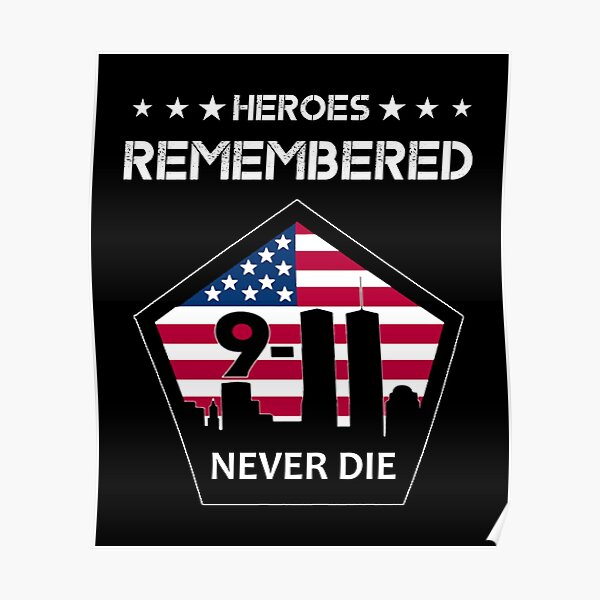 9 11 Memorial Posters | Redbubble