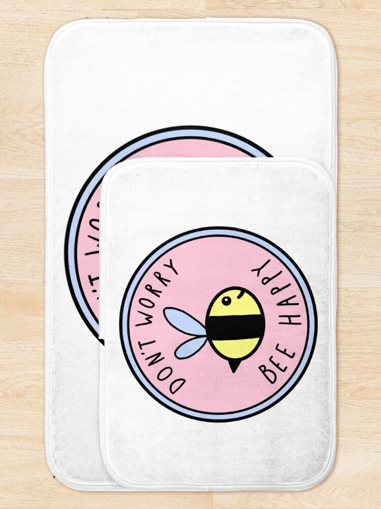 "Don't Worry Bee Happy" Bath Mat for Sale by hellobubblegum | Redbubble