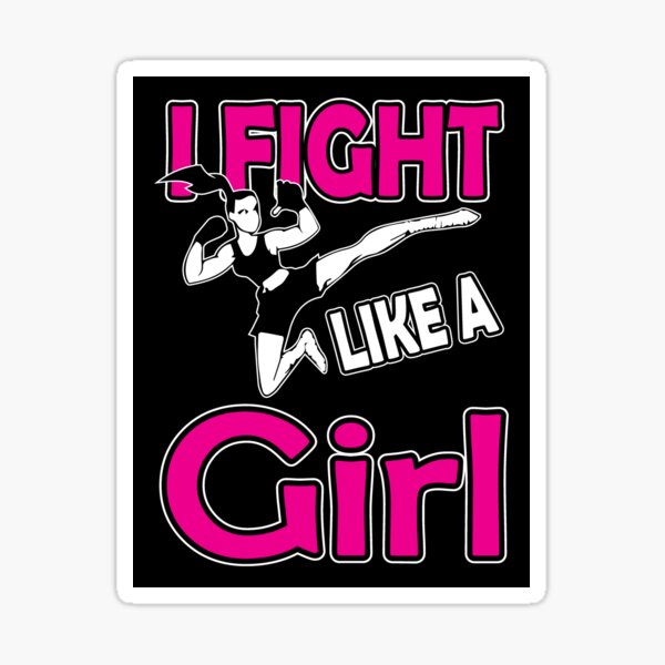 "Martial arts: I fight like a girl" Sticker by nektarinchen | Redbubble